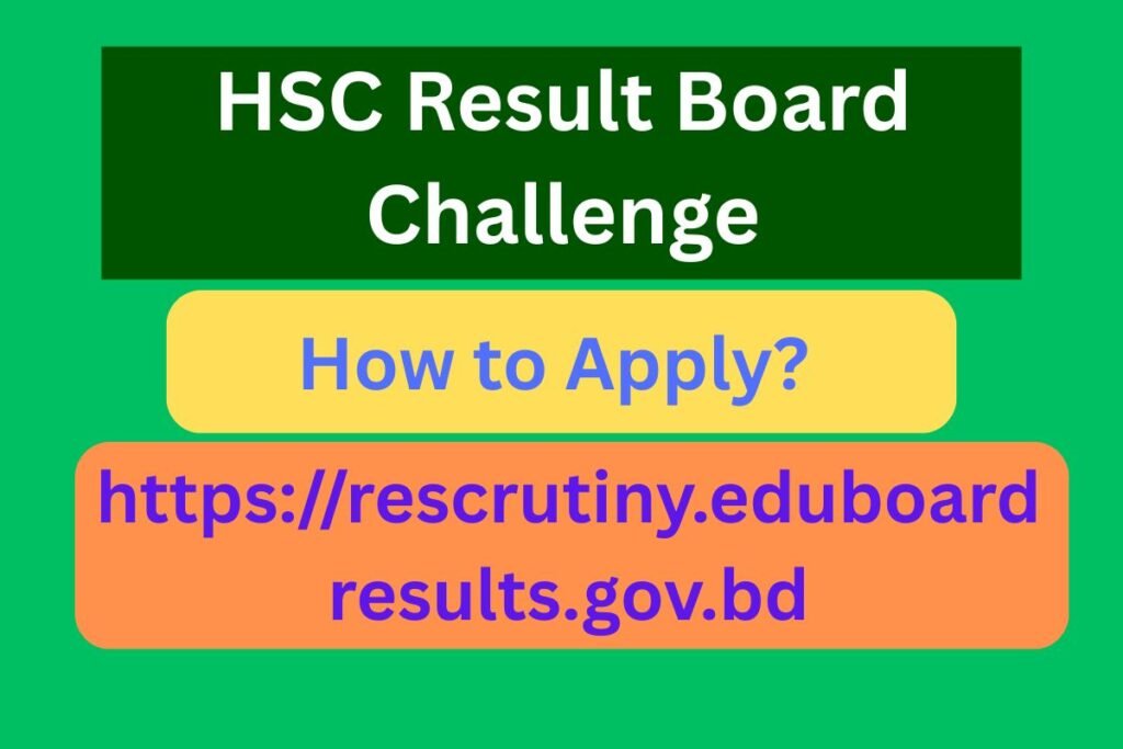 HSC Result Board Challenge 2025: How To Apply? - Eassignment BD